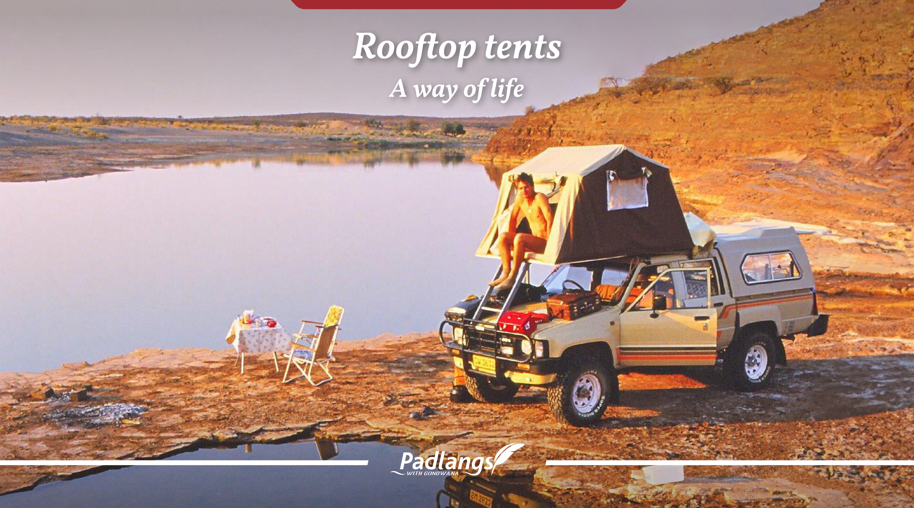 Rooftop tents: A way of life